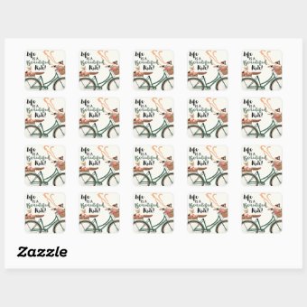 Life is a Beautiful Ride Square Sticker | Zazzle
