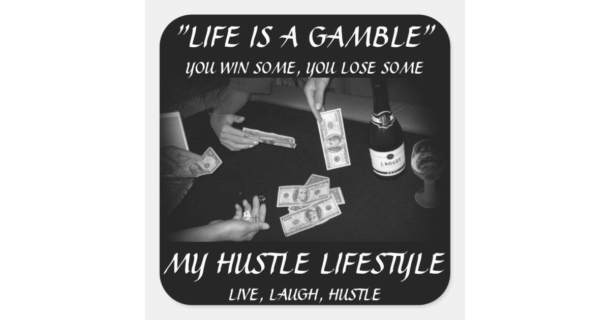 Life Is A Gamble Square Sticker | Zazzle