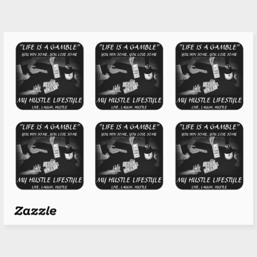 Life Is A Gamble Square Sticker | Zazzle