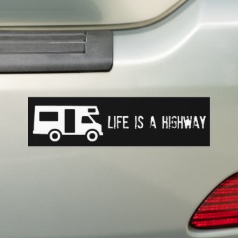 Life is a Highway Bumper Sticker | Zazzle