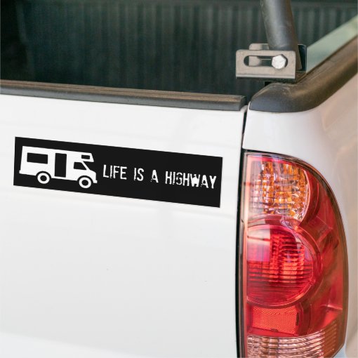 Life is a Highway Bumper Sticker | Zazzle
