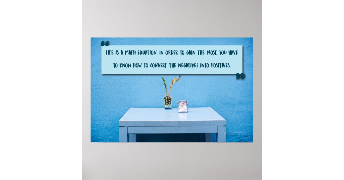 Life is a math equation poster | Zazzle