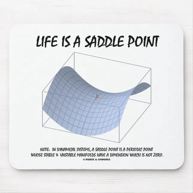 Life Is A Saddle Point (Math & Geometry) Mouse Pad | Zazzle