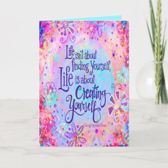 Life is about Creating Yourself Card | Zazzle.com