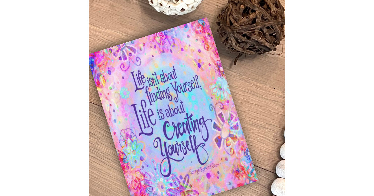 Life is about Creating Yourself Card | Zazzle