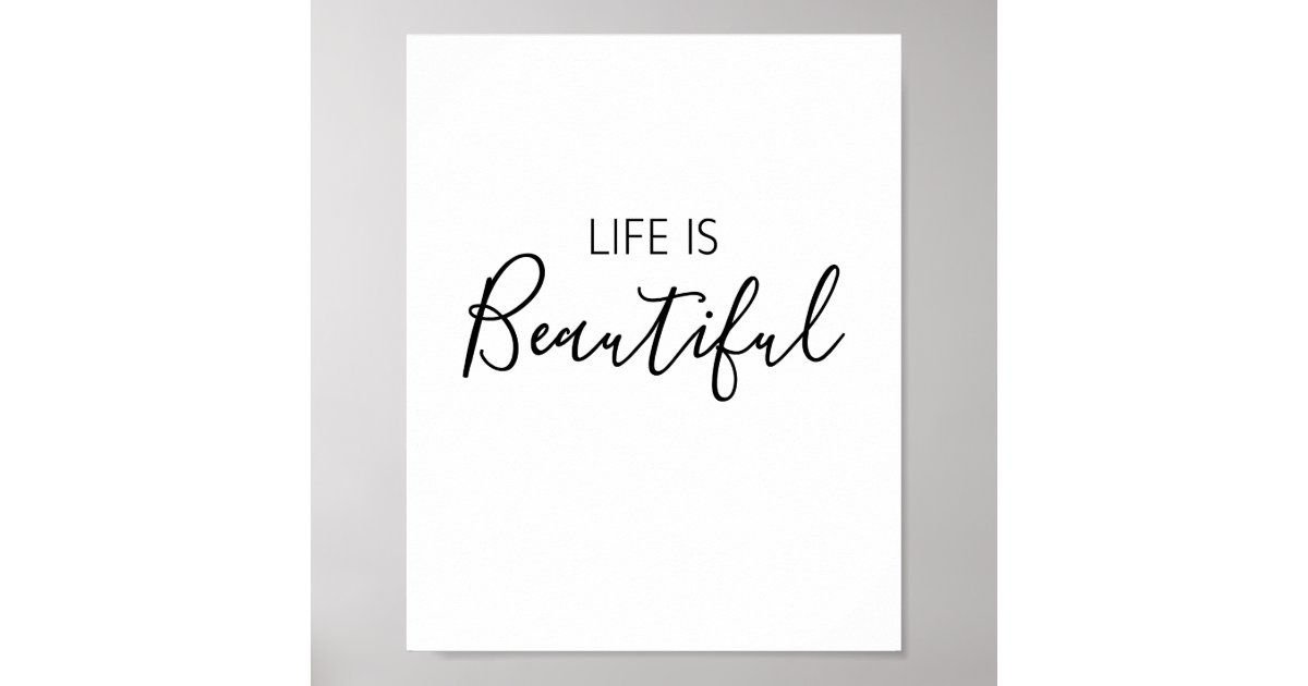 Life Is Beautiful Poster | Zazzle