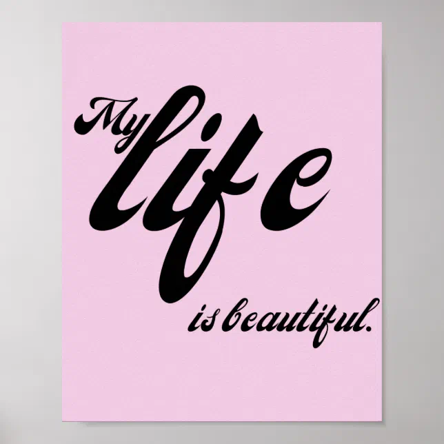 Life Is Beautiful Quote On Happy Life Poster | Zazzle