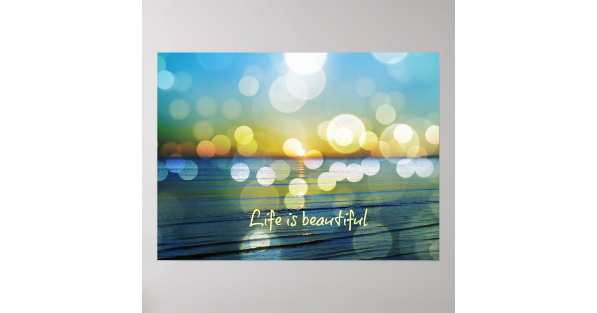 Life is Beautiful Quote Poster | Zazzle