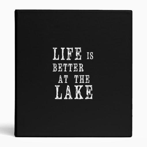 **LIFE IS BETTER AT THE LAKE** BINDER PHOTO ALBUM | Zazzle