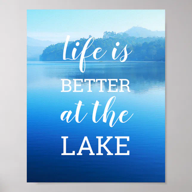 "Life Is Better at the Lake" Nature Photo Poster | Zazzle