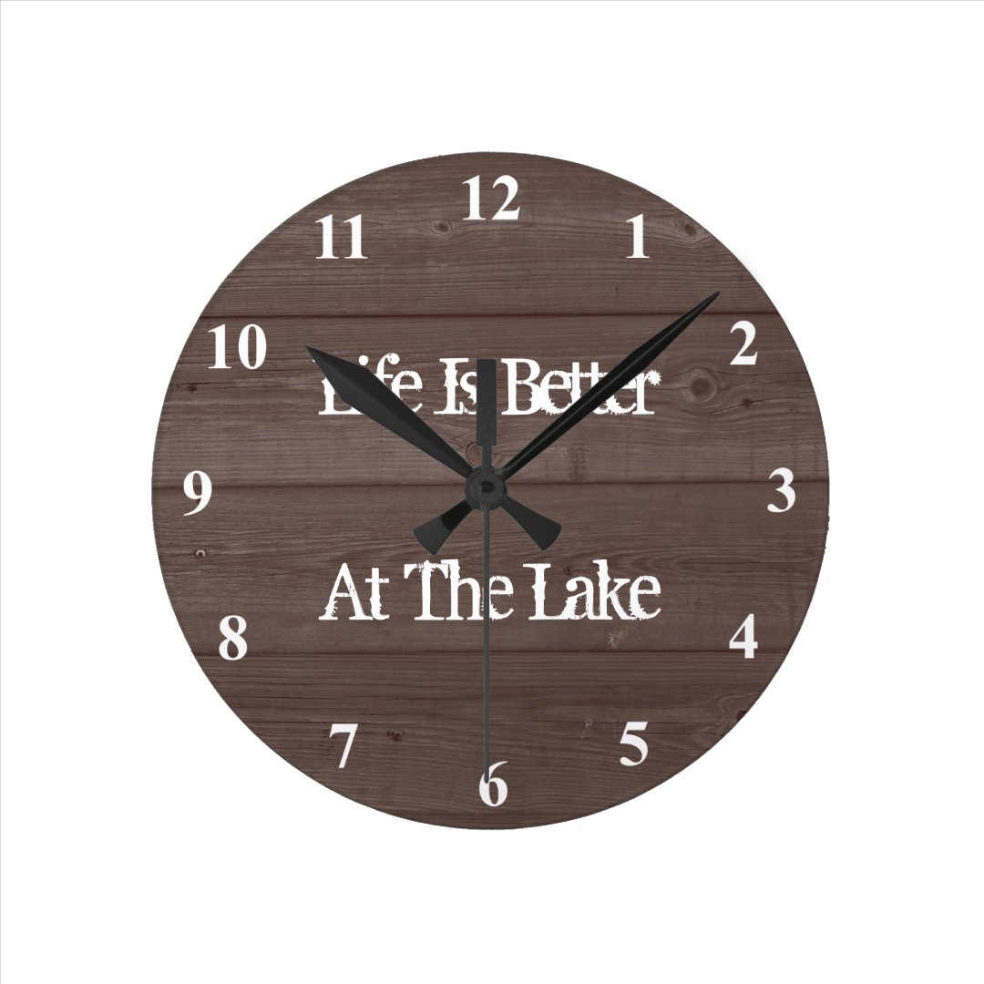 Life is better at the lake wood grain wall clock | Zazzle