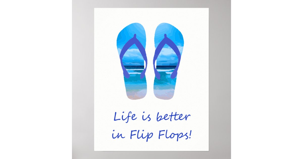 Life is Better in Flip Flops Fun Beach Quote Poster | Zazzle