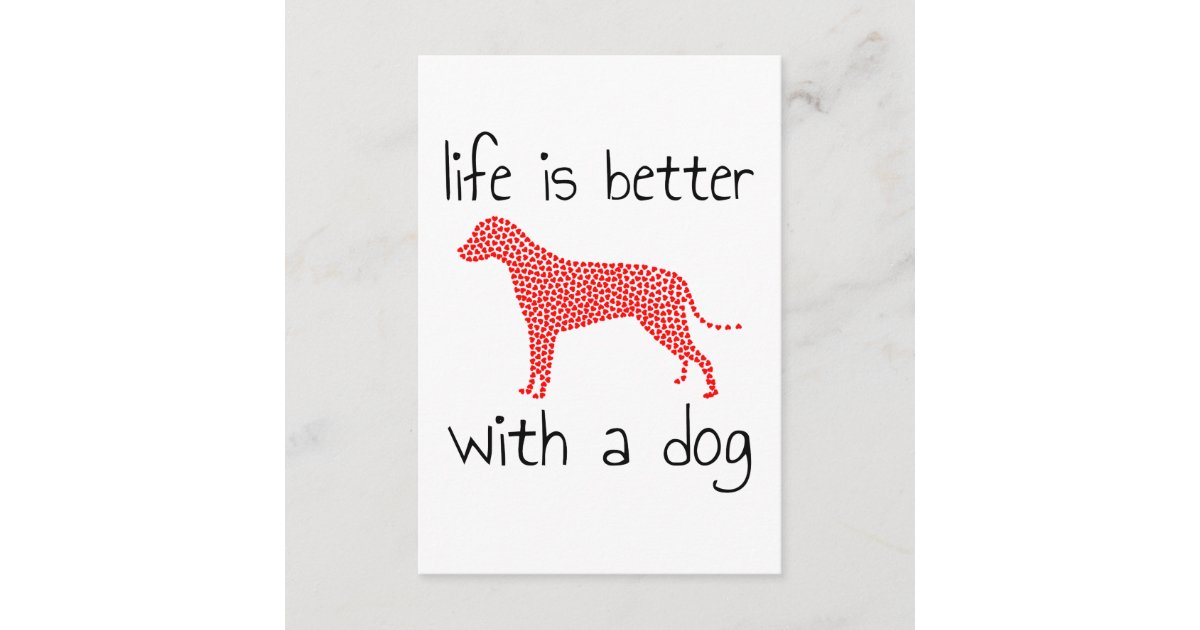 Life Is Better With A Dog - Dog Lovers Enclosure Card | Zazzle