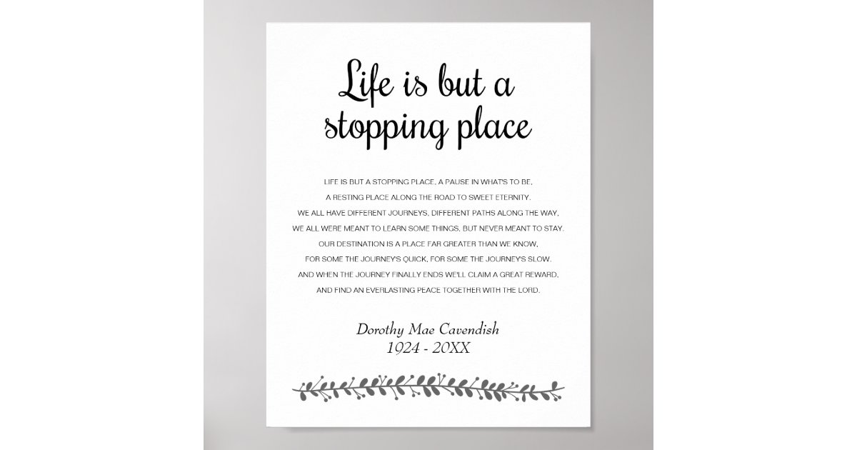Life Is But A Stopping Place Poem Memorial Poster | Zazzle