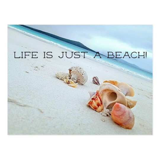 Life is just a Beach Postcard | Zazzle.com
