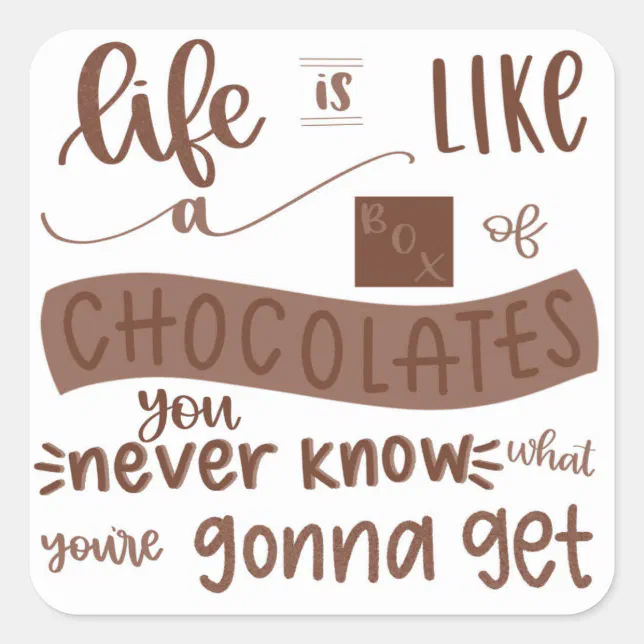 Life is like a Box of Chocolates Sticker | Zazzle