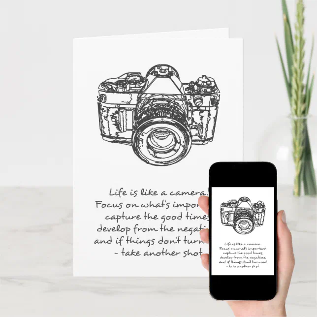 Life is like a camera quote, black and white card | Zazzle