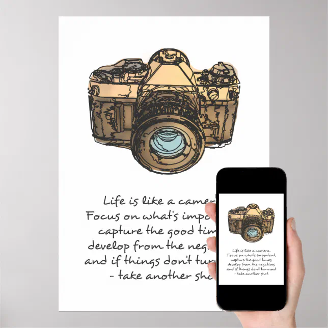 Life is like a camera quote poster | Zazzle