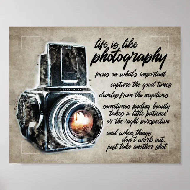 Life is like photography gift camera life lessons poster | Zazzle