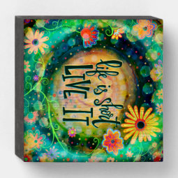 Life is Short...Live It Wooden Box Sign | Zazzle
