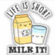 LIfe Is Short Milk It Funny Drink Pun Sticker | Zazzle
