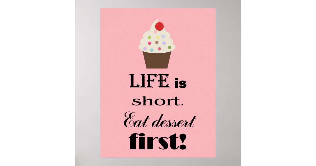 Life is short poster | Zazzle