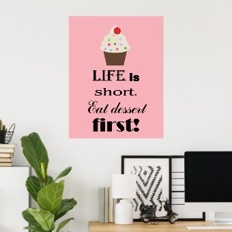 Life is short poster | Zazzle