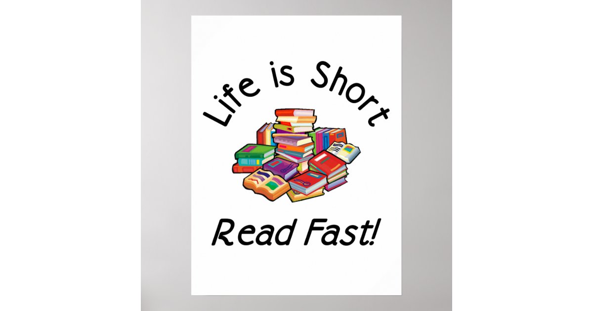 Life is Short Posters, 4 sizes, 5 paper types Poster | Zazzle