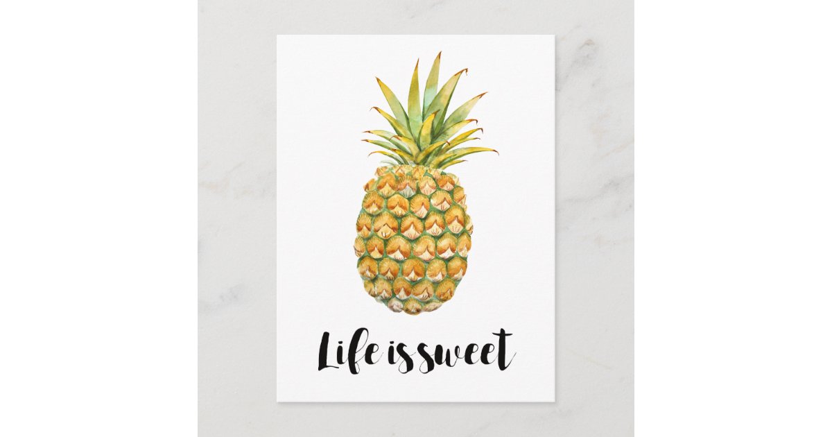 Life is sweet pineapple postcard | Zazzle