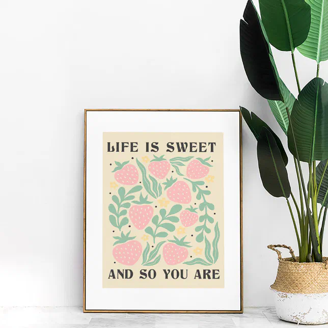 Life is Sweet Strawberries Inspirational Quote Poster | Zazzle