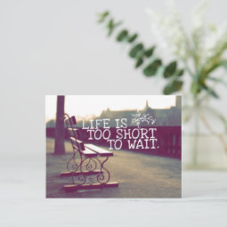 Life Is Too Short | Motivational Quote Postcard | Zazzle