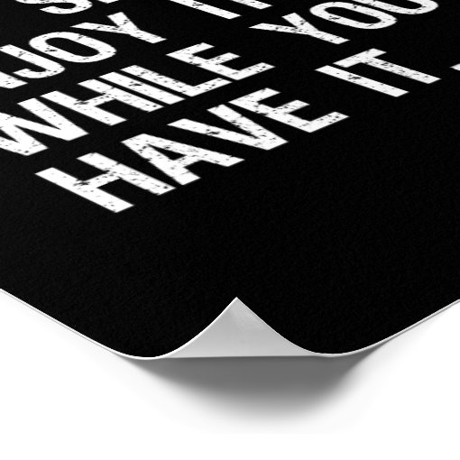 Life Is Too Short Quote Poster | Zazzle