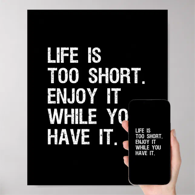 Life Is Too Short Quote Poster | Zazzle
