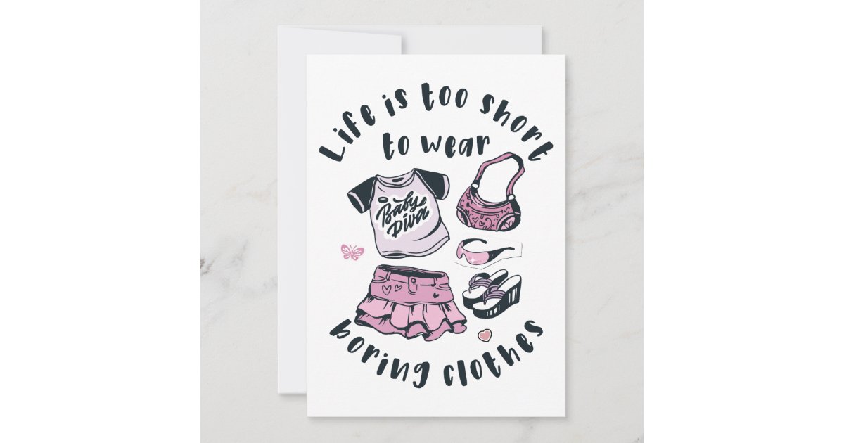 Life is too short to wear boring clothes invitation | Zazzle