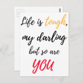 Life is tough,Darling Postcard | Zazzle