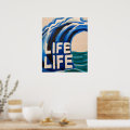 Life Life wave Poster | Zazzle