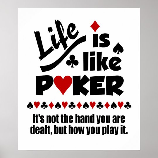 Life Like Poker poster | Zazzle.com