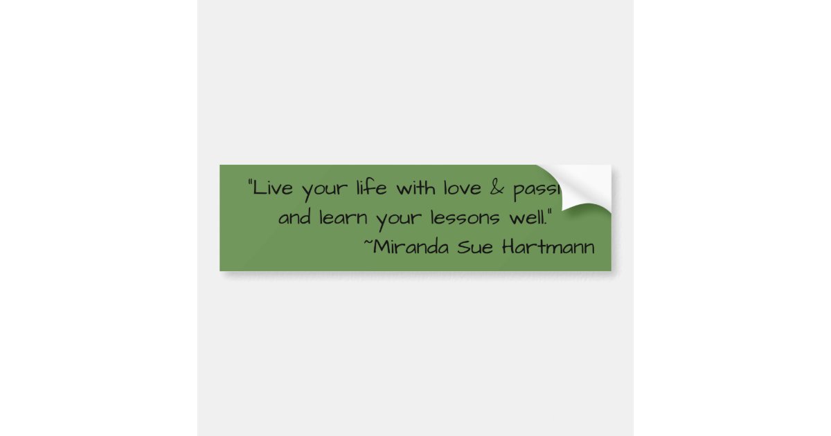 Life Quote from Miranda Bumper Sticker | Zazzle