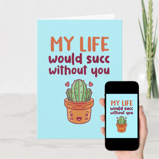 Life Succ Without You Pun Funny Valentine's Day Holiday Card | Zazzle