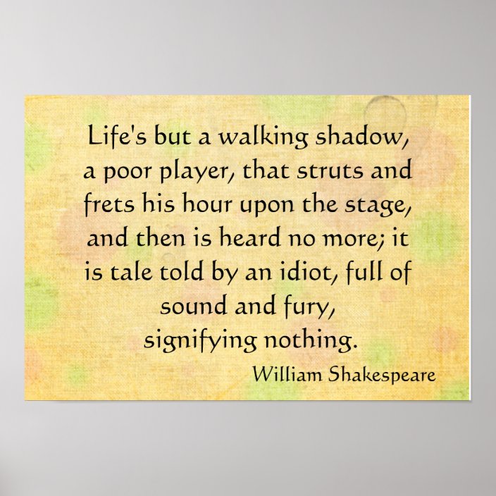 Life S But A Walking Shadow Poster Zazzle