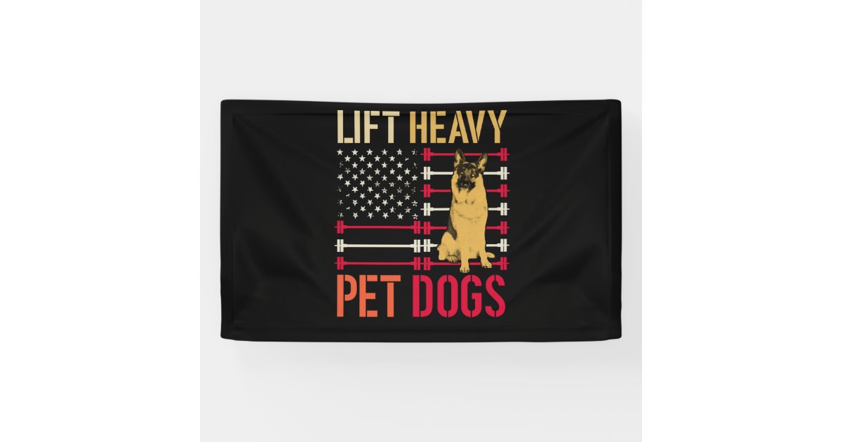 Lift Heavy Pet Dogs Gym for Weightlifters Vintage Banner | Zazzle