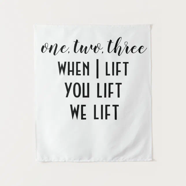 Lift Help Reminder Tapestry | Zazzle