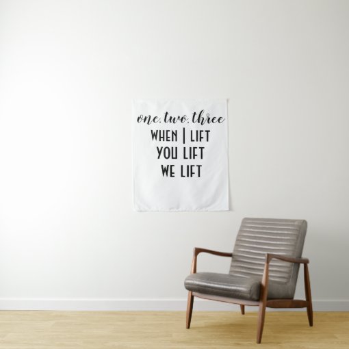 Lift Help Reminder Tapestry | Zazzle