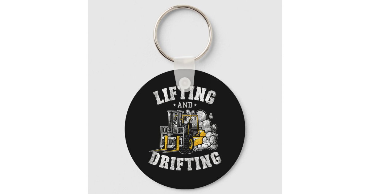 Lifting And Drifting Funny Forklift Operator Gift Keychain | Zazzle