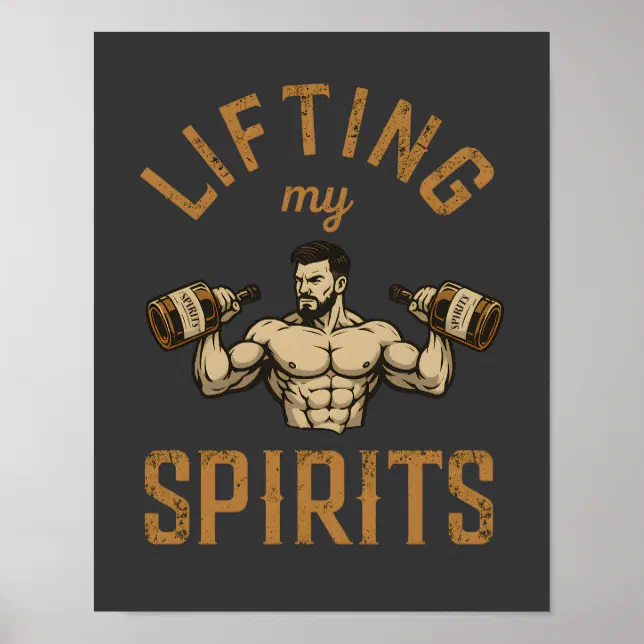 Lifting My Spirits -Bodybuilding Gym Humor- Funny Poster | Zazzle