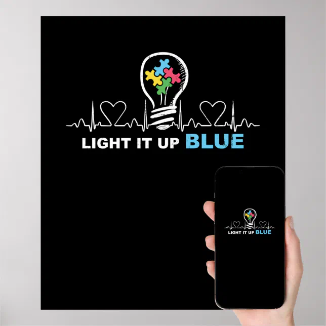 Light It Up Blue Autism Awareness Poster | Zazzle
