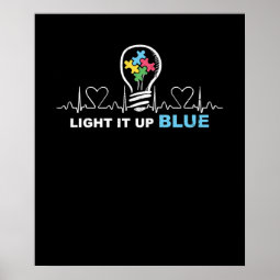 Light It Up Blue Autism Awareness Poster | Zazzle