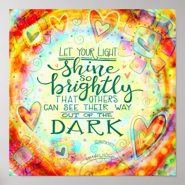Light Shine Inspiring Quote Heart Inspirivity Poster | Zazzle
