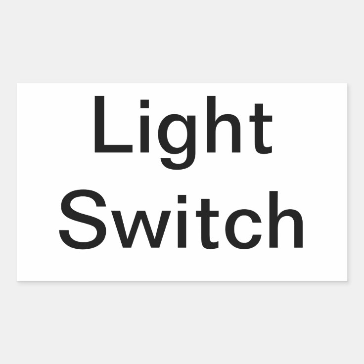 Light Switch Sign Rectangular Sticker | Zazzle
