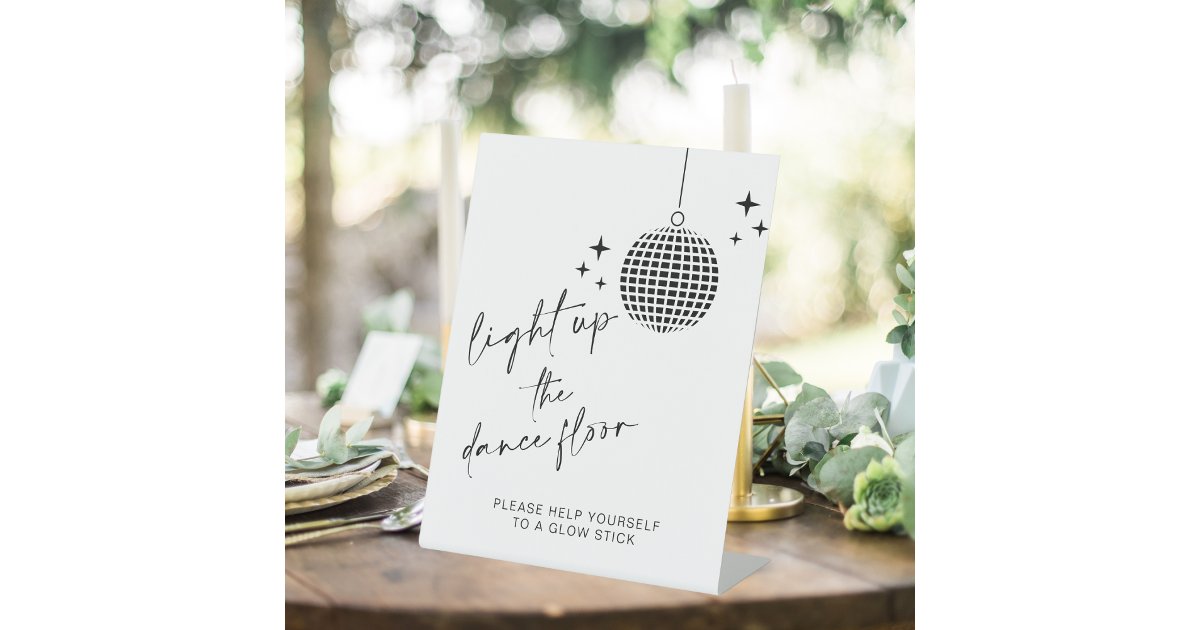 Light Up the Dance Floor | Glow Sticks Sign | Zazzle